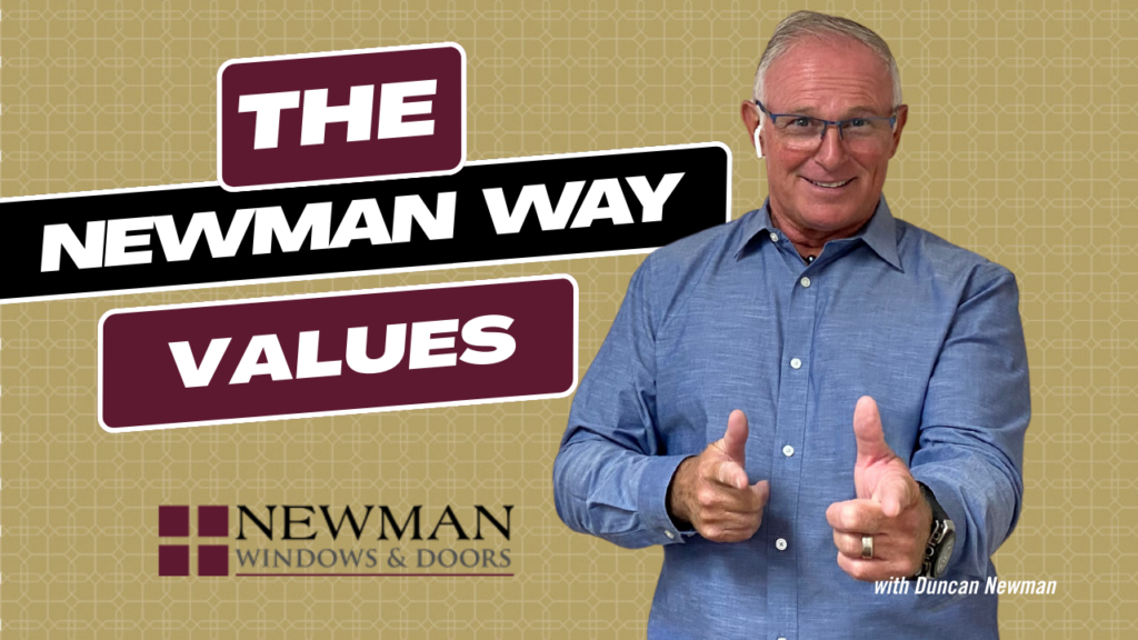 The Newman Way: Let’s Talk Values – Newman Windows Doors