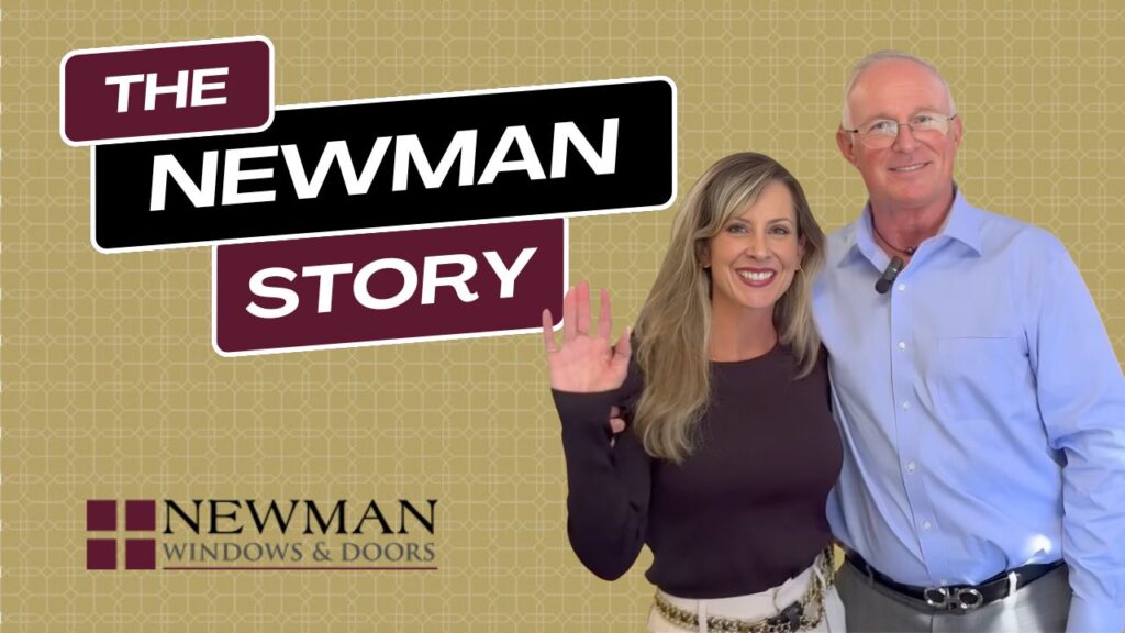 A Legacy of Excellence: The History of Newman Windows and Doors – Newman Windows Doors